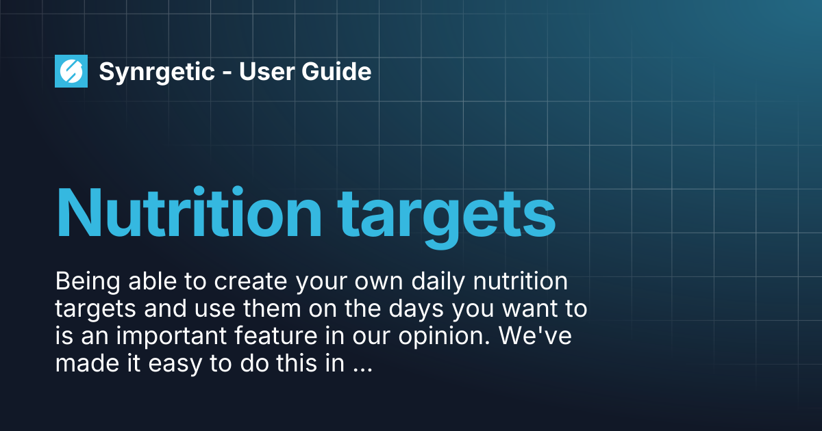 Nutrition targets | Synrgetic - User Guide